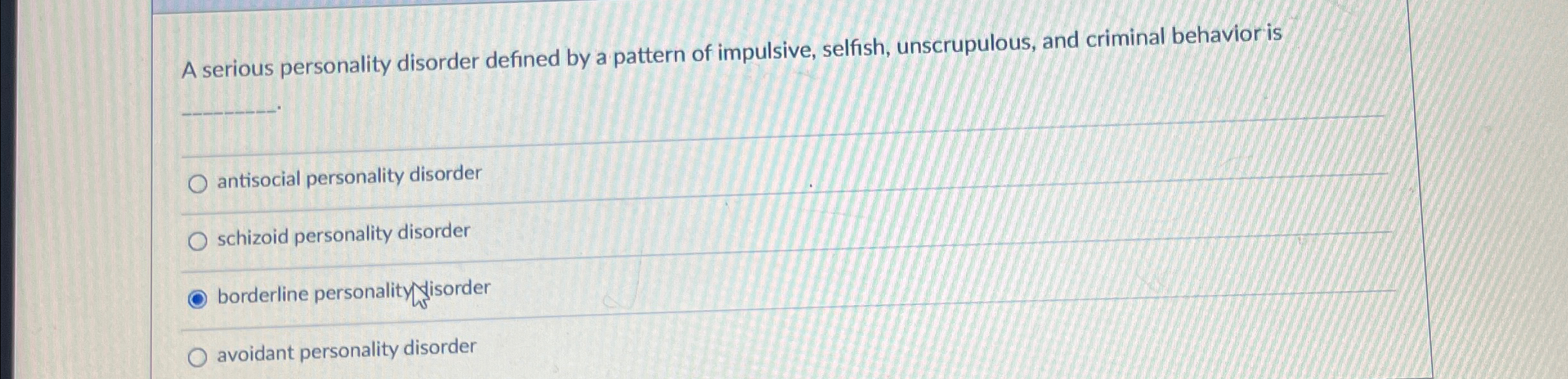 Solved A serious personality disorder defined by a pattern | Chegg.com
