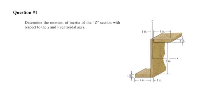 Solved Determine the moment of inertia of the "Z" section | Chegg.com