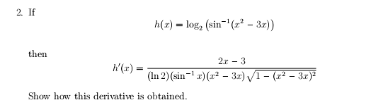 Solved 2. If h(x) = log, (sin(r2 – 3x)) = = then 2.r - 3 | Chegg.com