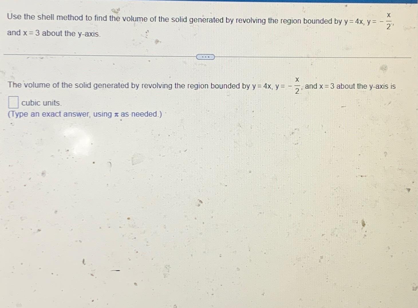 Solved Use the shell method to find the volume of the solid | Chegg.com
