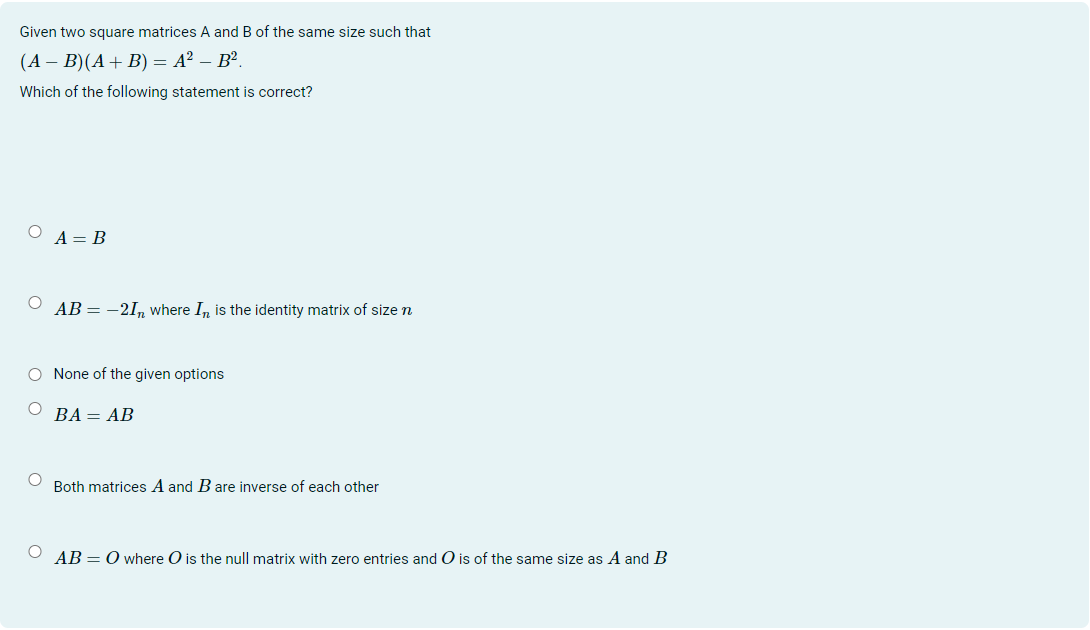 Solved Given two square matrices A and B ﻿of the same size | Chegg.com