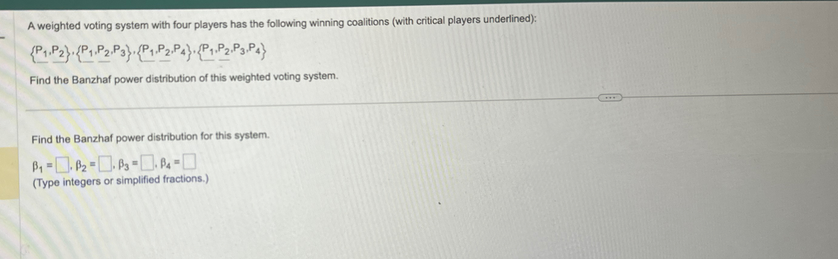 Solved A weighted voting system with four players has the | Chegg.com