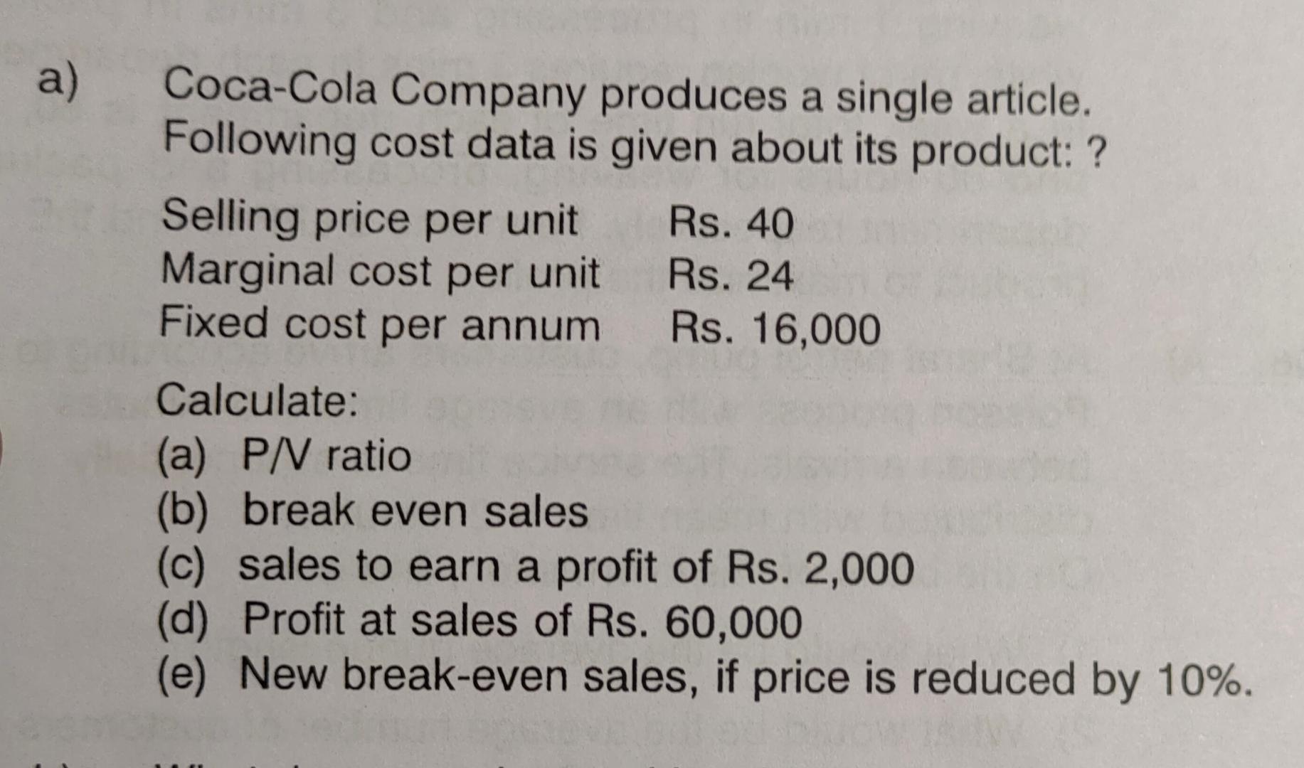 Solved a) ﻿Coca-Cola Company produces a single article. | Chegg.com