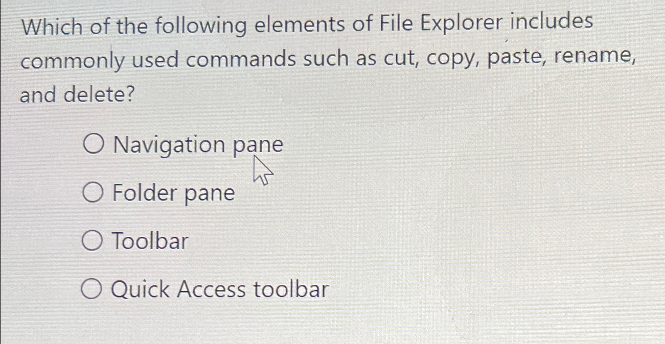 Solved Which of the following elements of File Explorer | Chegg.com