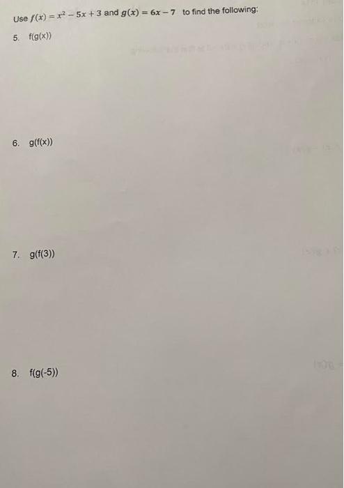 Solved Use f(x)=x2−5x+3 and g(x)=6x−7 to find the following: | Chegg.com