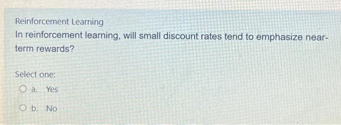 Solved Reinforcement Learning In reinforcement learning, | Chegg.com