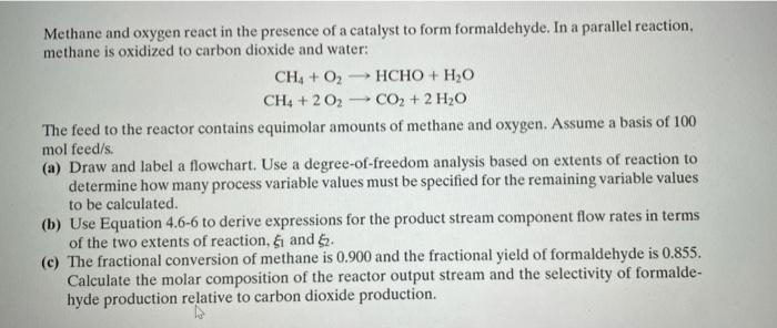 Solved Methane and oxygen react in the presence of a | Chegg.com