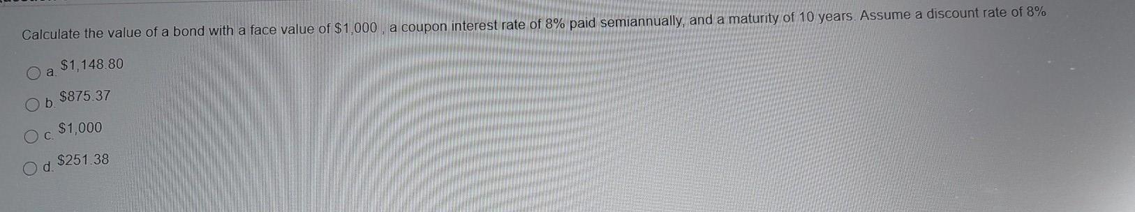 Solved Calculate the value of a bond with a face value of | Chegg.com