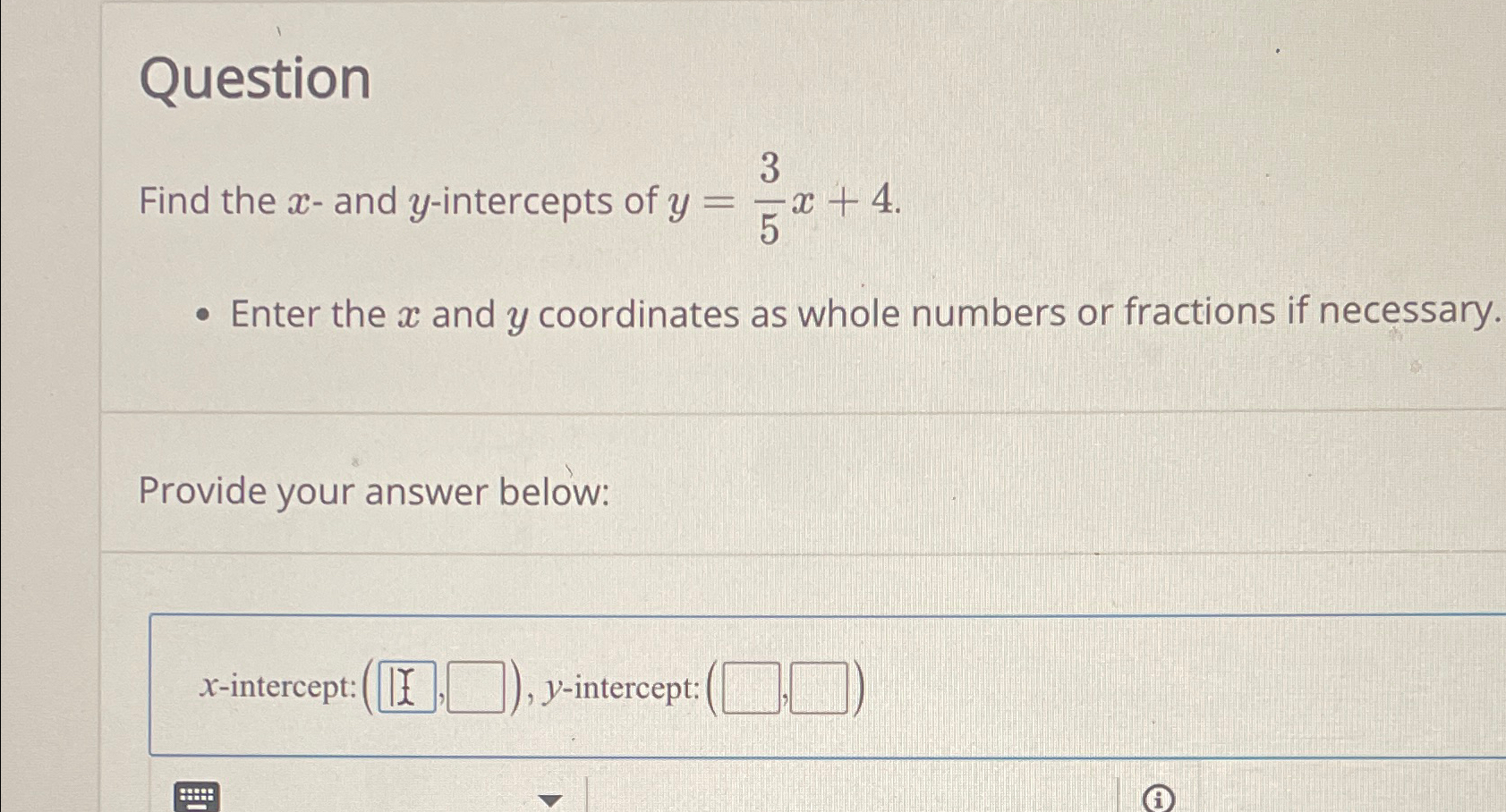 Solved QuestionFind the x - ﻿and y-intercepts of | Chegg.com