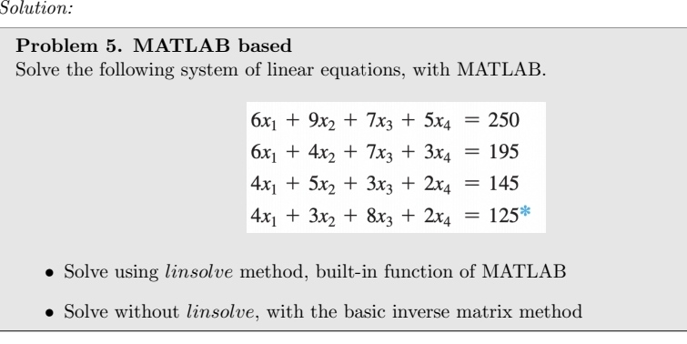 Solved Solution:Problem 5. ﻿MATLAB basedSolve the following | Chegg.com