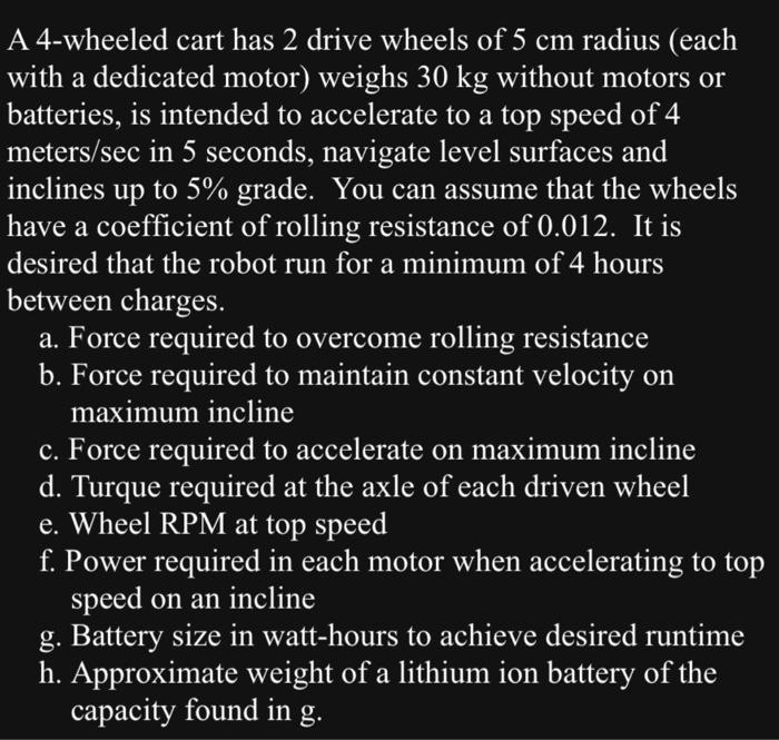 Solved A 4-wheeled cart has 2 drive wheels of 5 cm radius | Chegg.com