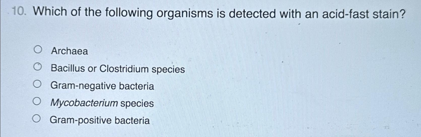 Solved Which of the following organisms is detected with an | Chegg.com