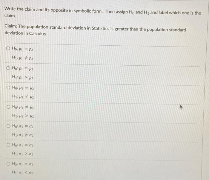 Solved Write the claim and its opposite in symbolic form. | Chegg.com