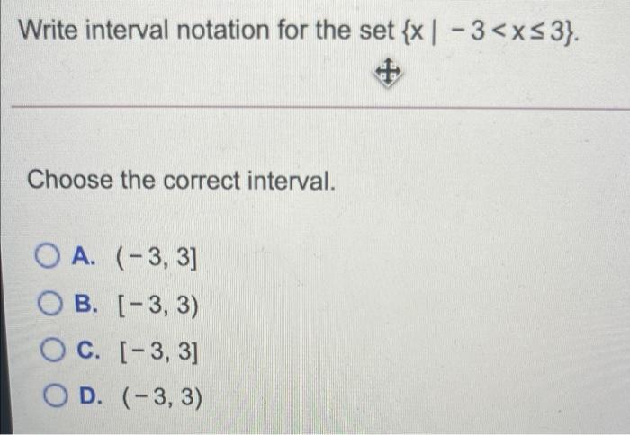 Solved Write interval notation for the set {x| -3 | Chegg.com