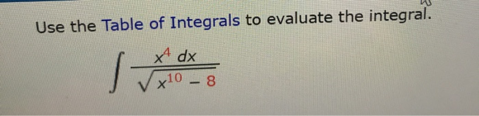 Solved Use the Table of Integrals to evaluate the integral. | Chegg.com
