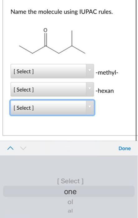 Solved Name the molecule using IUPAC rules. [ Select] | Chegg.com