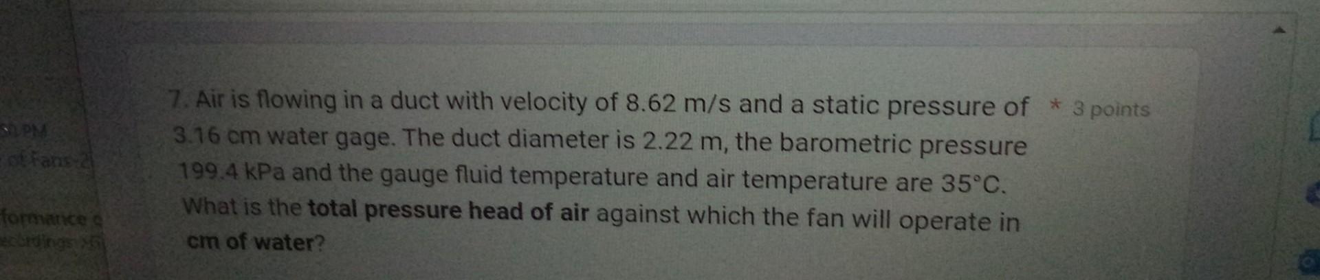 Solved 7. Air is flowing in a duct with velocity of 8.62 m/s | Chegg.com