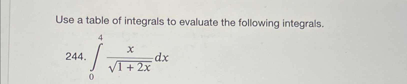 Solved Use a table of integrals to evaluate the following | Chegg.com
