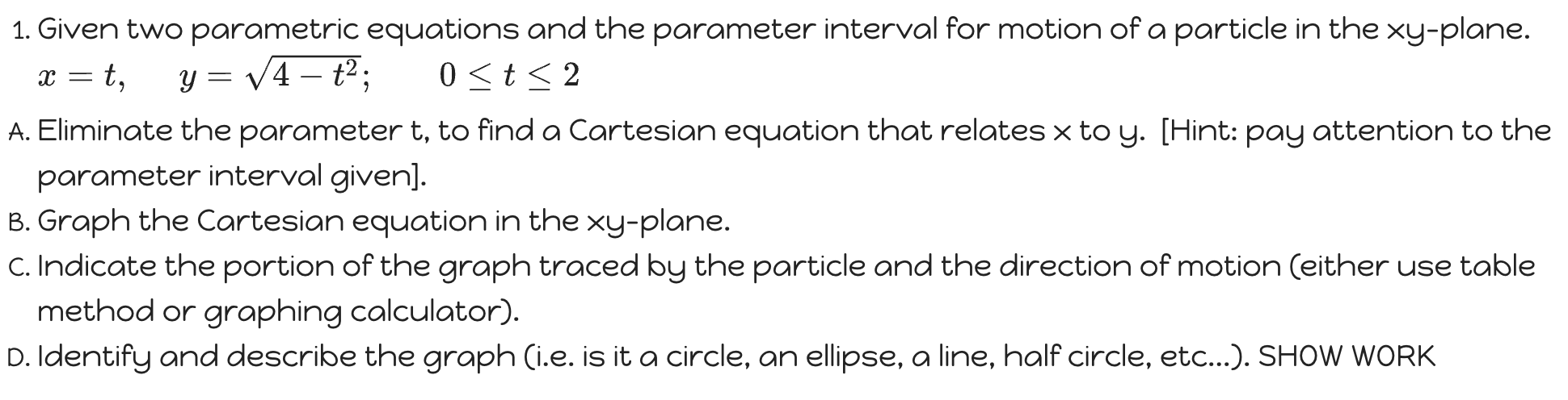 Solved Given two parametric equations and the parameter | Chegg.com