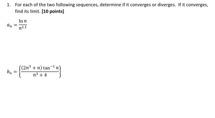 Solved 1. For each of the two following sequences, determine | Chegg.com