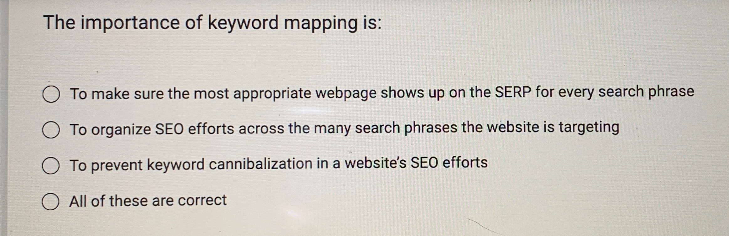 Solved The importance of keyword mapping is:To make sure the | Chegg.com