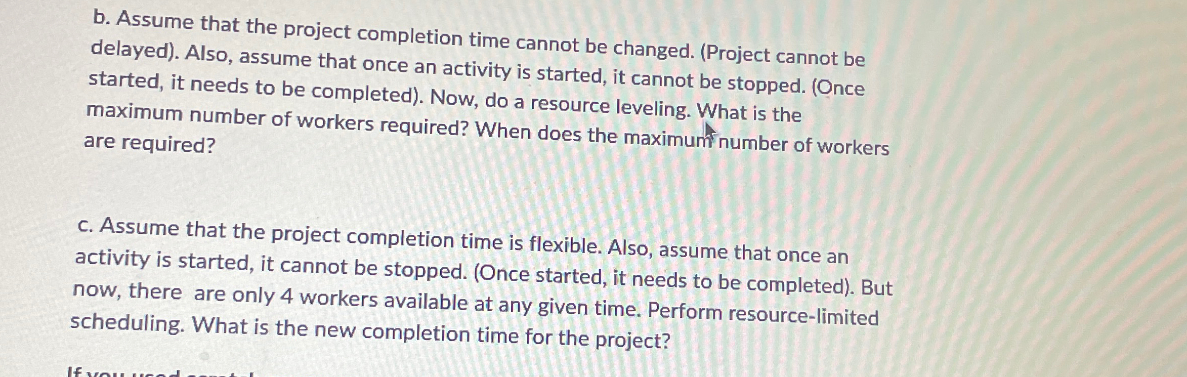 Solved b. ﻿Assume that the project completion time cannot be | Chegg.com