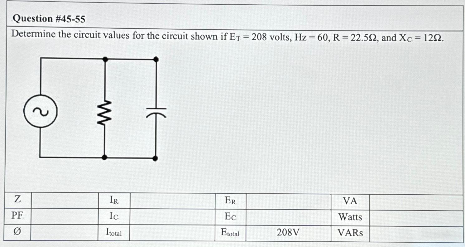 Solved Question #45-55Determine the circuit values for the | Chegg.com