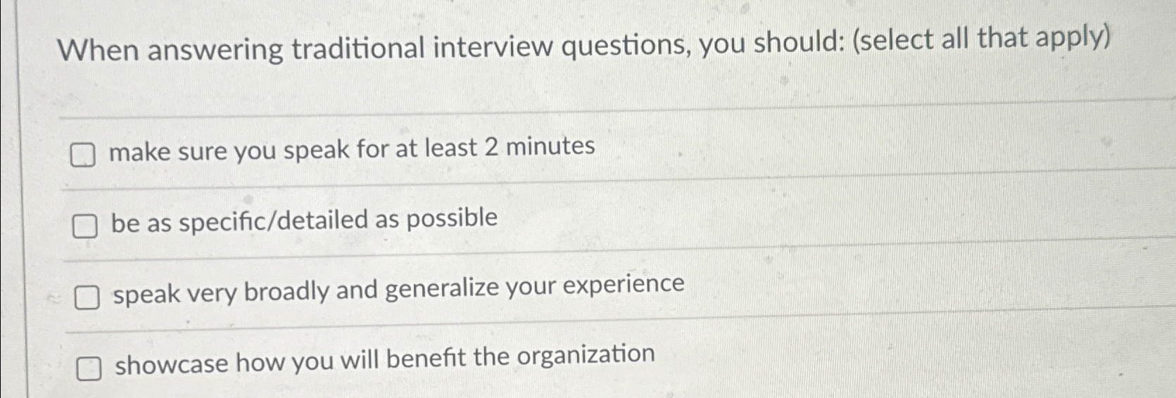 Solved When answering traditional interview questions, you | Chegg.com