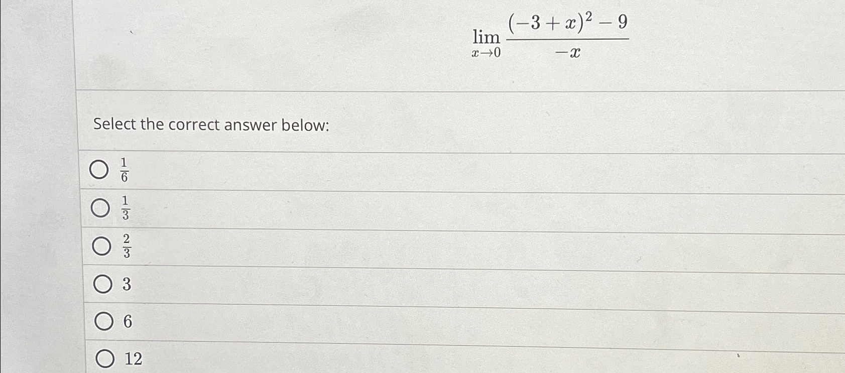 Solved limx→0(-3+x)2-9-xSelect the correct answer | Chegg.com