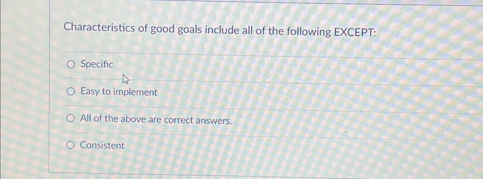 Solved Characteristics of good goals include all of the | Chegg.com