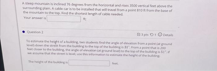 Solved A steep mountain is inclined 76 degrees from the | Chegg.com