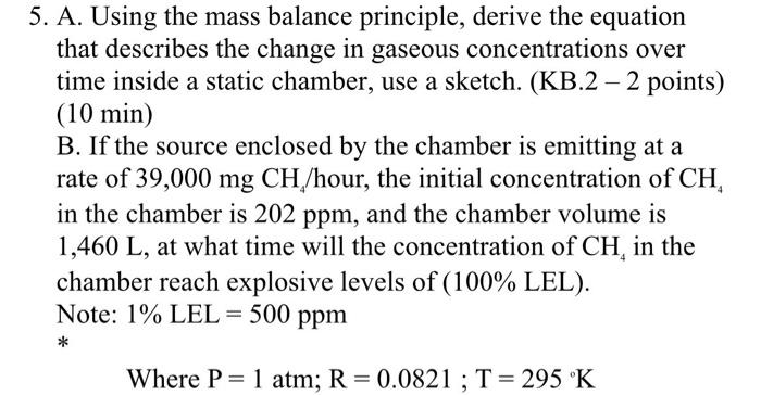 Solved 5. A. Using the mass balance principle, derive the | Chegg.com