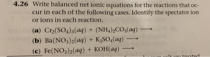 Solved 4.26 Write balanced net ionic equations for the | Chegg.com