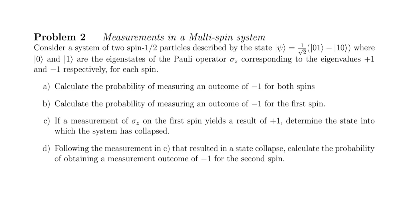 Solved Problem 2 ﻿Measurements in a Multi-spin | Chegg.com