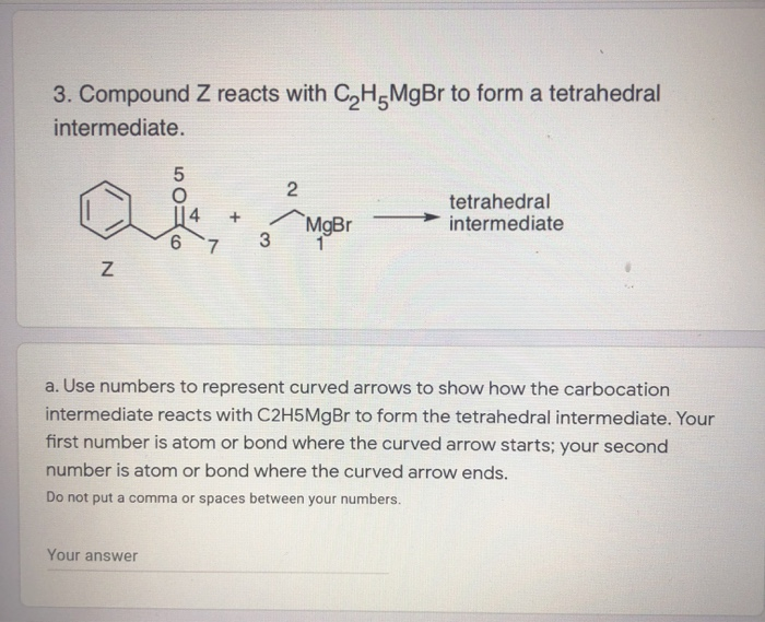 Solved 3. Compound Z reacts with C,H MgBr to form a | Chegg.com
