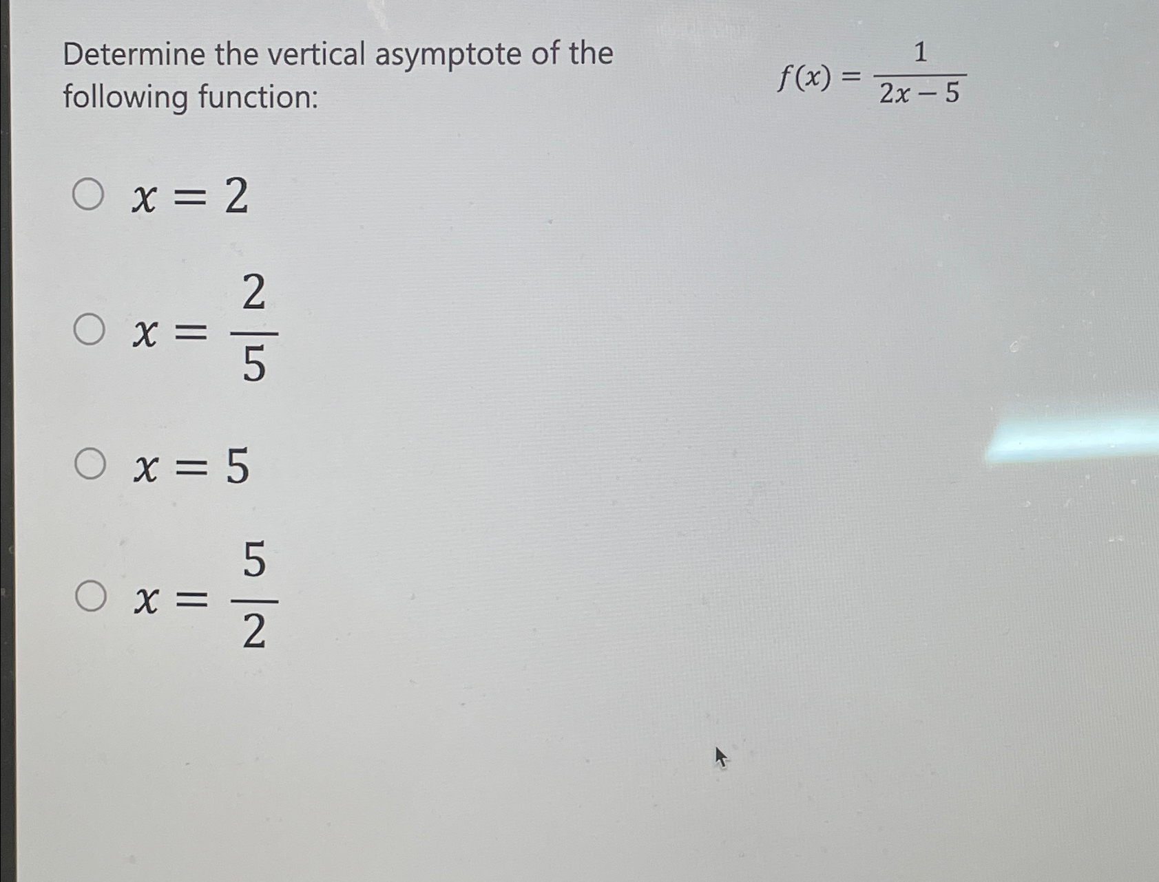 Solved Determine the vertical asymptote of the following | Chegg.com