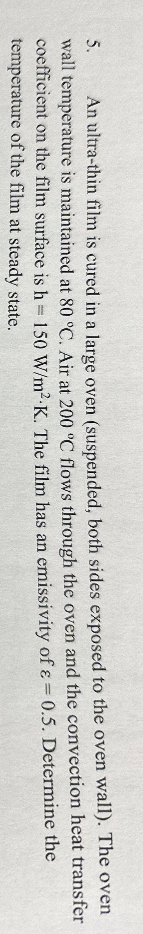 Solved An ultra-thin film is cured in a large oven | Chegg.com