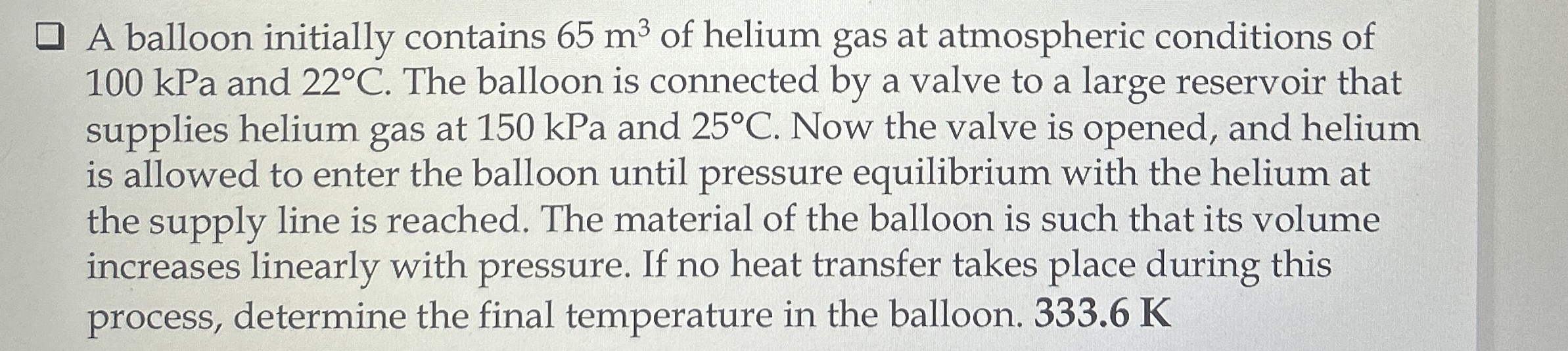 Solved A balloon initially contains 65m3 ﻿of helium gas at | Chegg.com