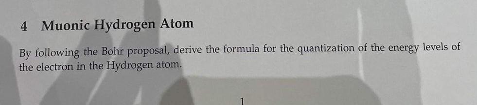 Solved 4 Muonic Hydrogen Atom By following the Bohr | Chegg.com