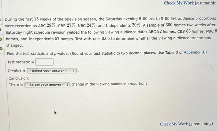 Solved During the first 13 weeks of the television season, | Chegg.com