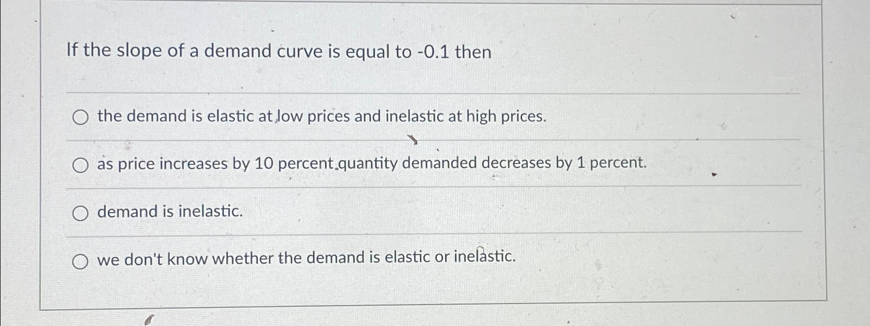 Solved If the slope of a demand curve is equal to -0.1 | Chegg.com