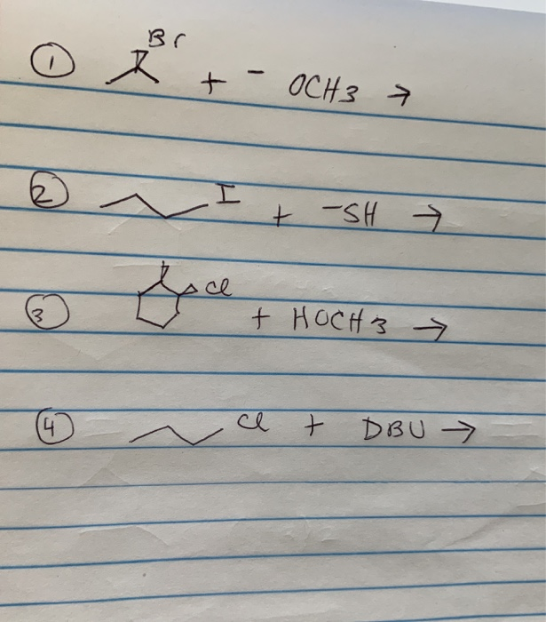 Solved DRAW ALL PRODUCTS OF SUBSTITUTION OR/AND ELIMINATION | Chegg.com