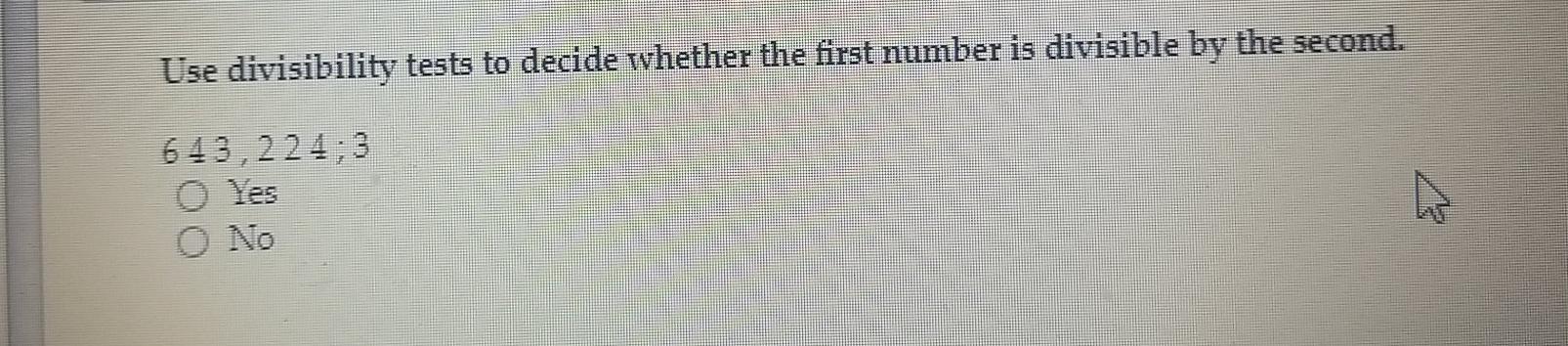 Solved Use divisibility tests to decide whether the first | Chegg.com