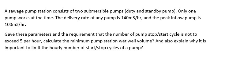 Solved A sewage pump station consists of two submersible | Chegg.com