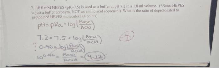 Solved 7. 10.0mM HEPES (pK=7.5) is used as a buffer at pH7.2 | Chegg.com