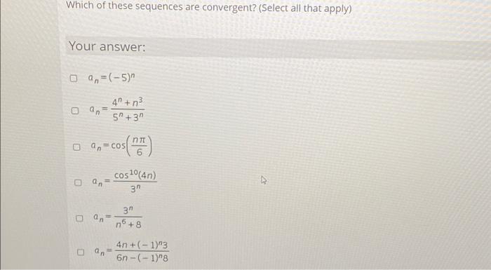 Solved Which of these sequences are convergent? (Select all | Chegg.com