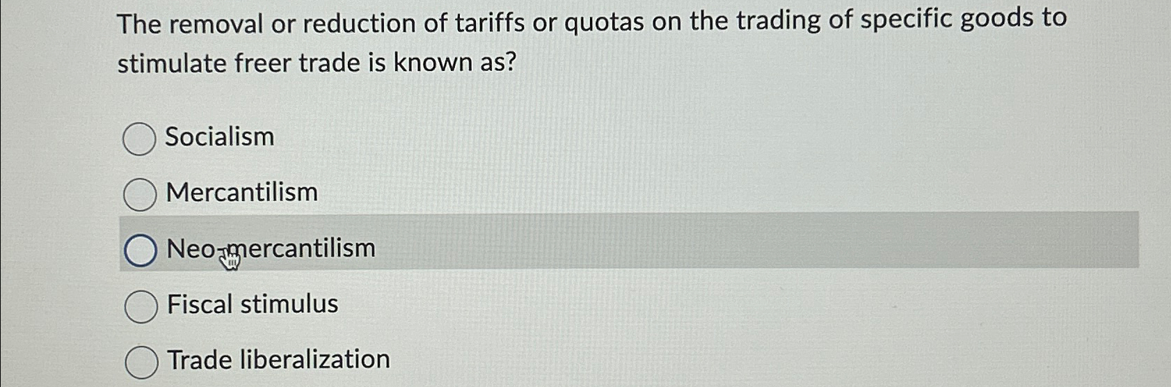 Solved The removal or reduction of tariffs or quotas on the | Chegg.com