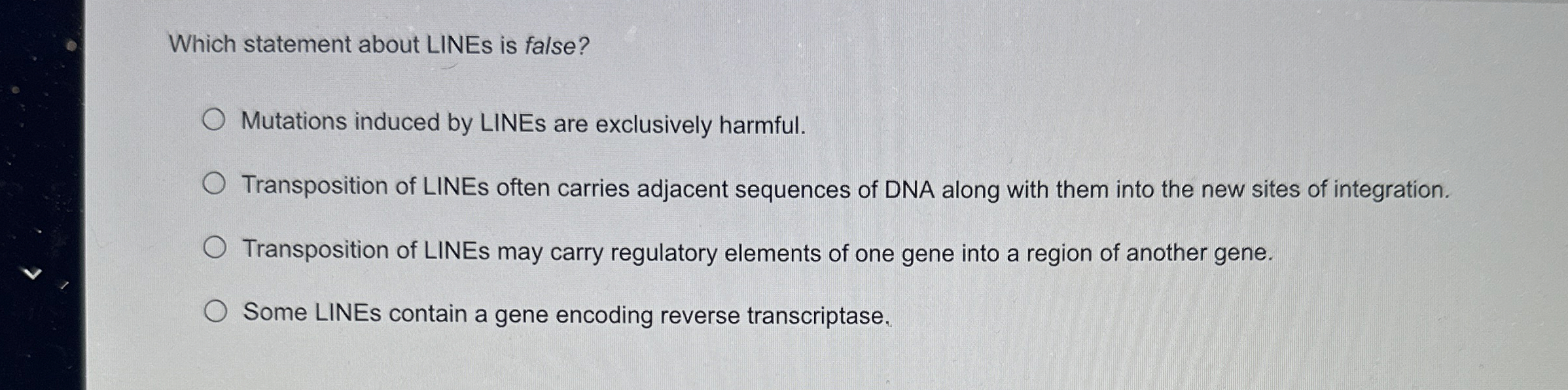 Solved Which statement about LINEs is false?Mutations | Chegg.com