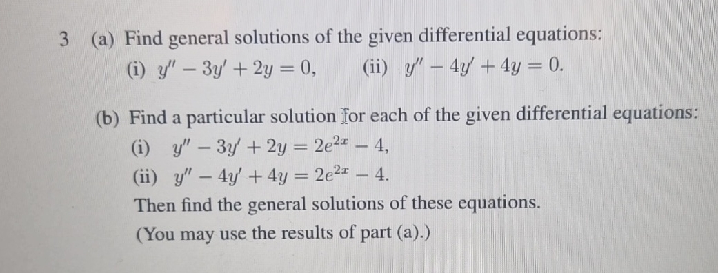 Solved 3 (a) ﻿Find general solutions of the given | Chegg.com