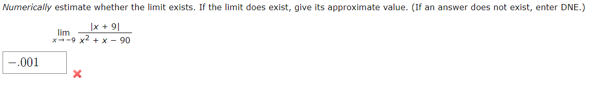 Solved Numerically estimate whether the limit exists. If the | Chegg.com